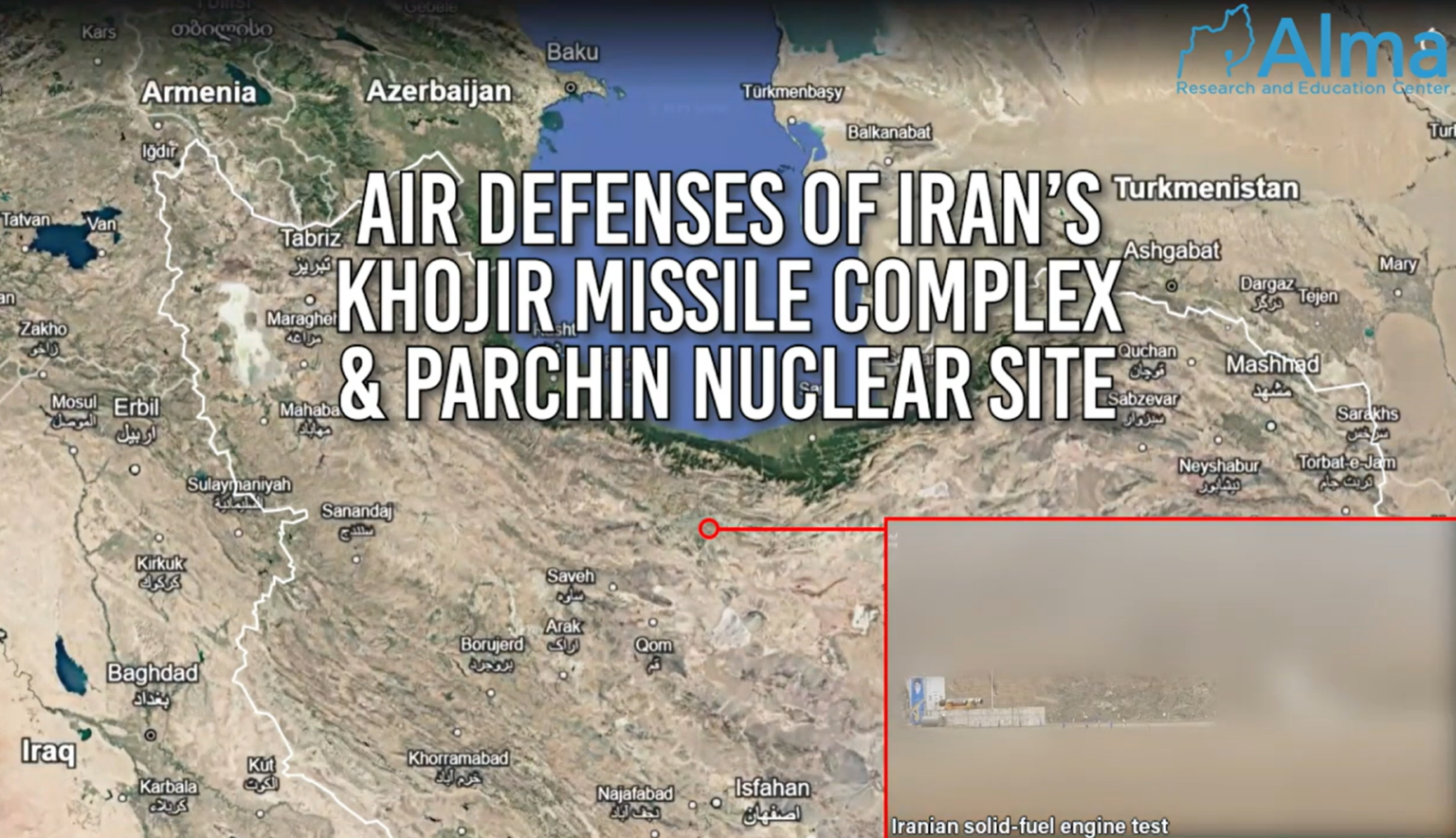 Air Defenses of Iran's Khojir Missile Production Complex and Parchin ...